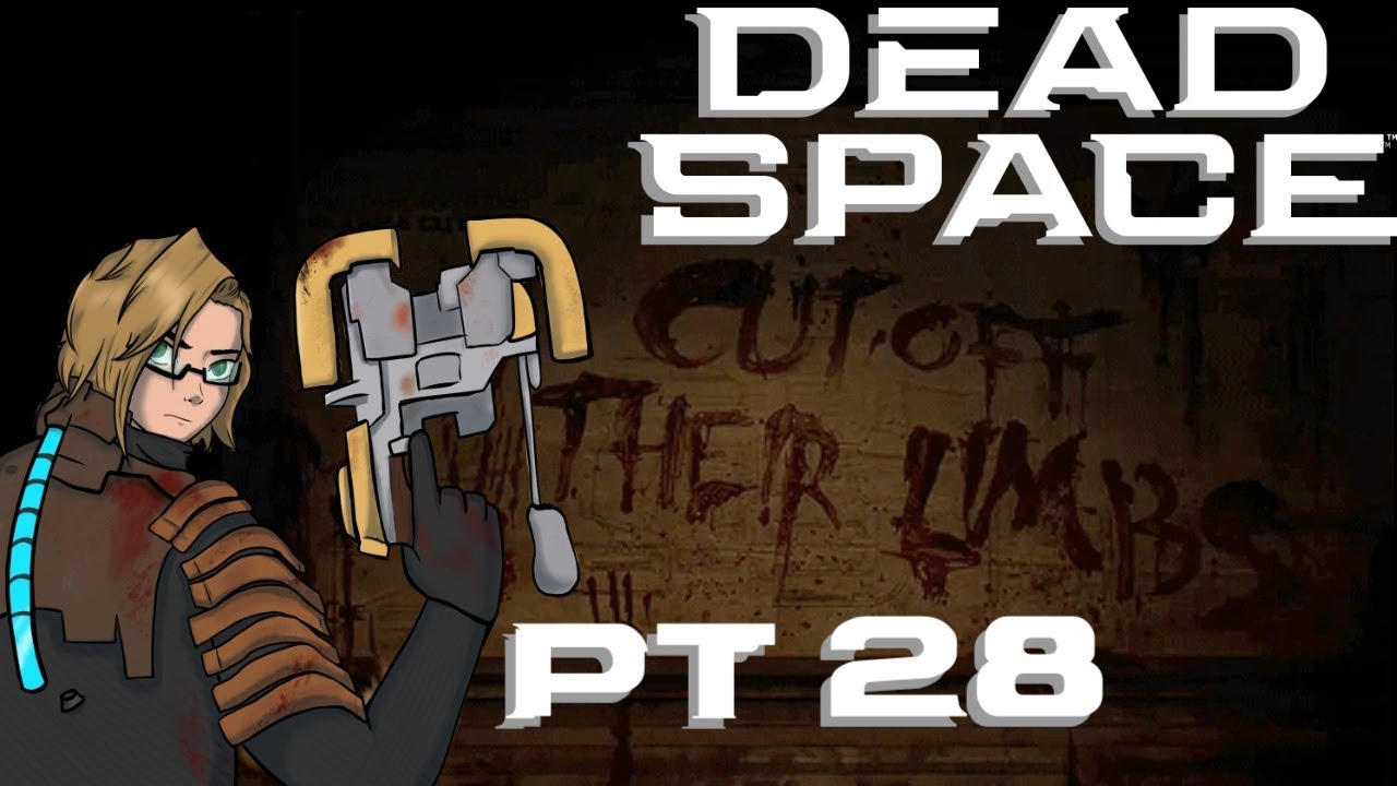 Dead Space Remake Playthrough Part 28 | Daniels Get Back Here - YouTube