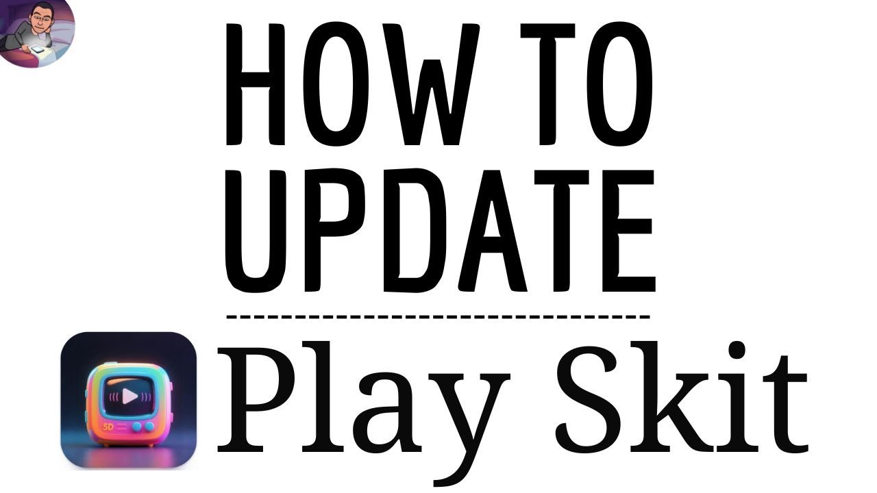 PLAY SKIT UPDATE App, how to update PlaySkit application ( video ) and ...