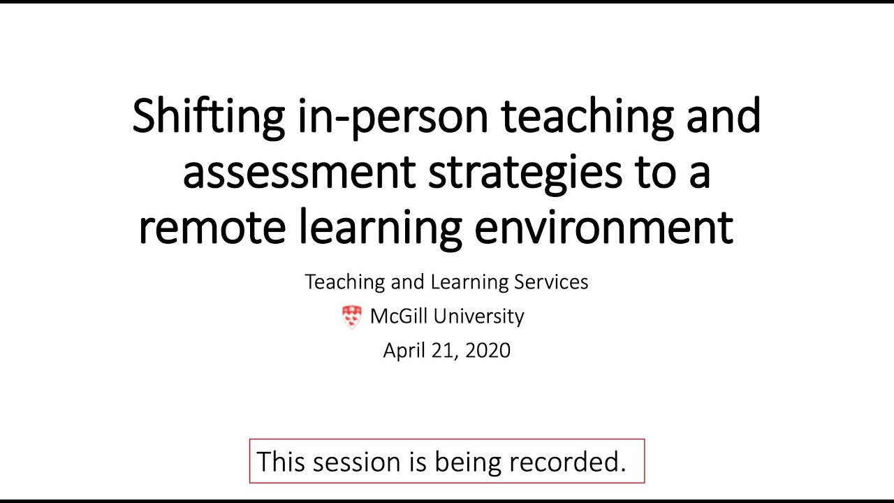 Shifting in-person teaching and assessment to a remote learning ...