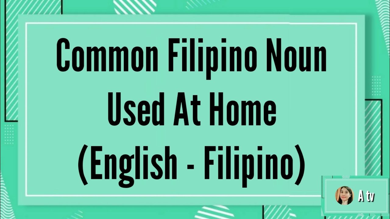 common-filipino-noun-used-at-home-english-filipino-translation-youtube