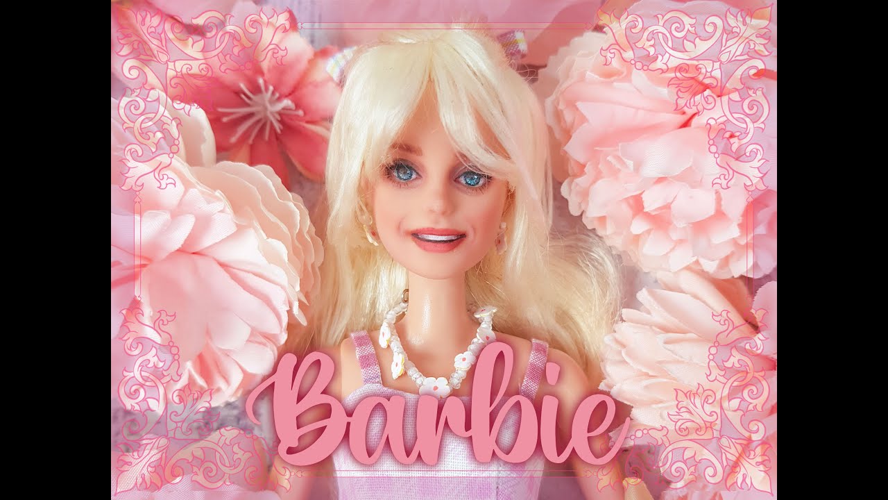 [Barbie] Barbie - YouTube