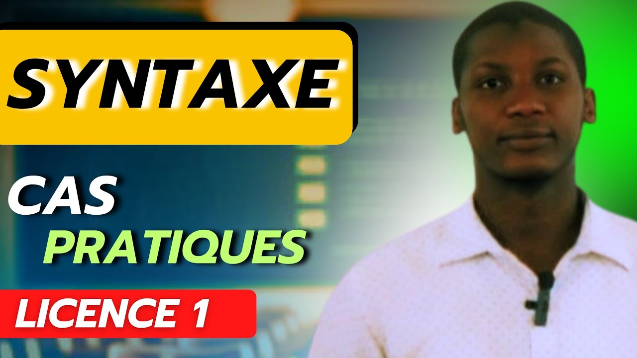 La Syntaxe :Cas Pratiques - YouTube