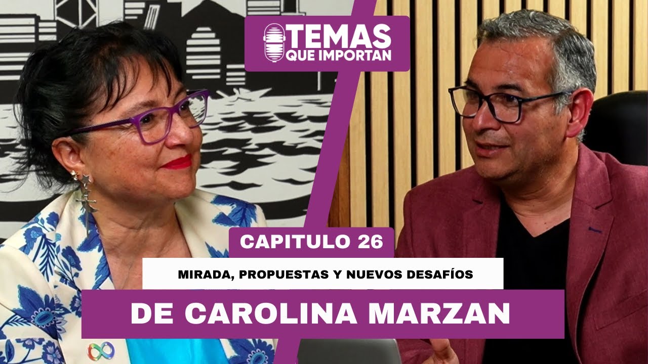 Mirada, Propuestas y Nuevos Desafíos de Carolina Marzan | Temas que ...