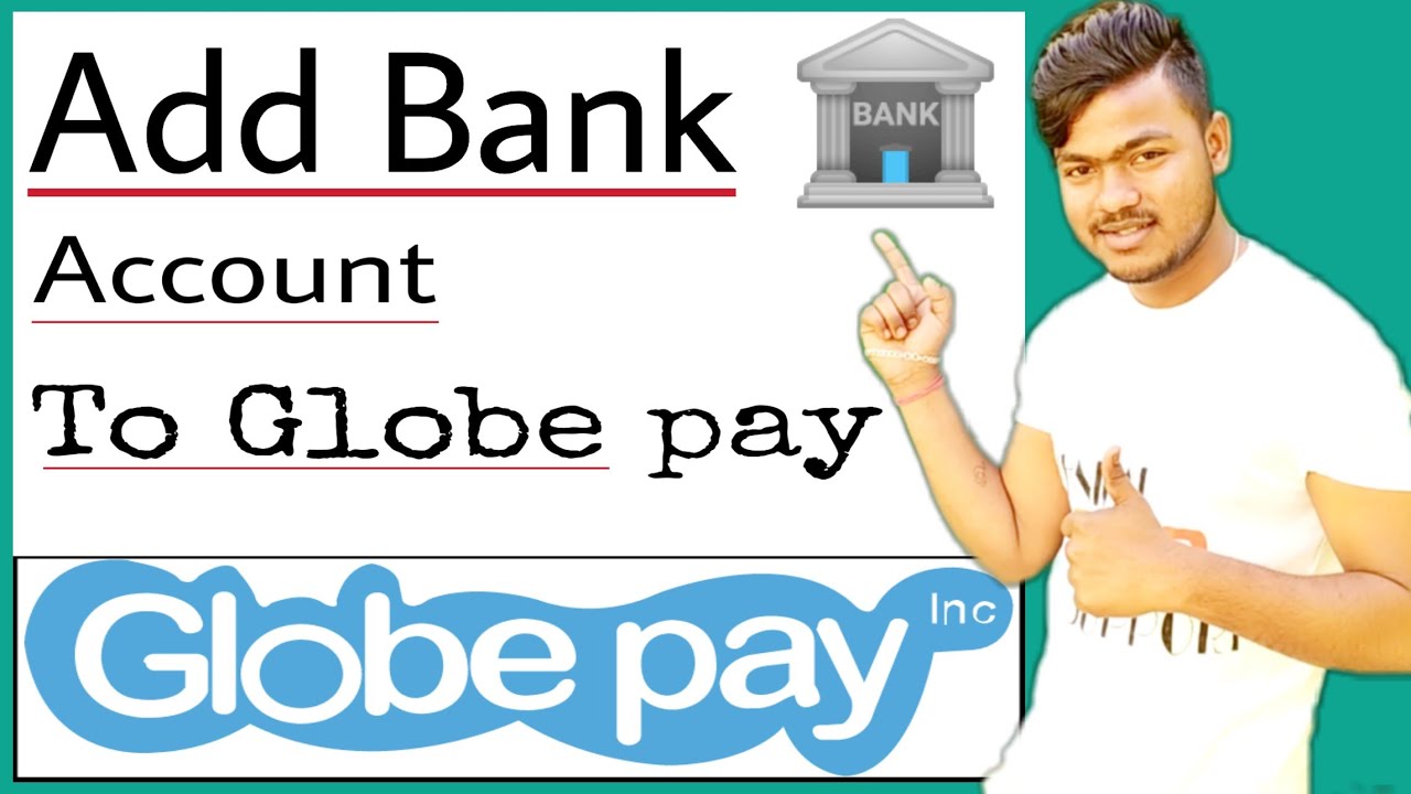 how to add bank account in globepay | globe pay mai bank account add ...