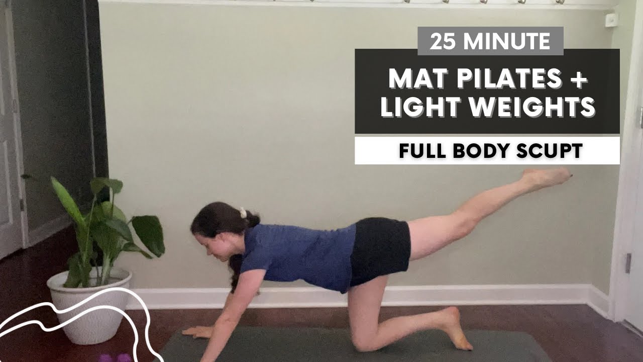 25-Minute Mat Pilates Sculpt with Light Weights | Arms, Core & Glutes ...