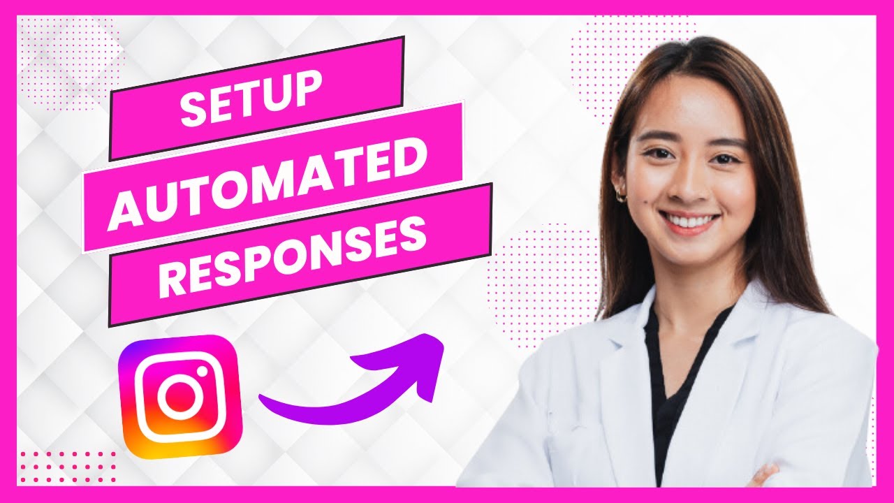 How To Setup Automated Responses On Instagram Direct Messages (Best ...