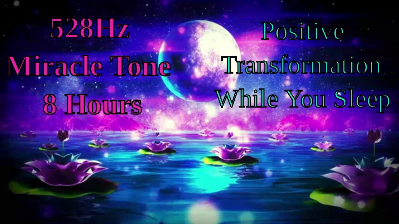 528Hz /Sleep & Bring Positive Transformation/Heal Solar Plexus Gain ...