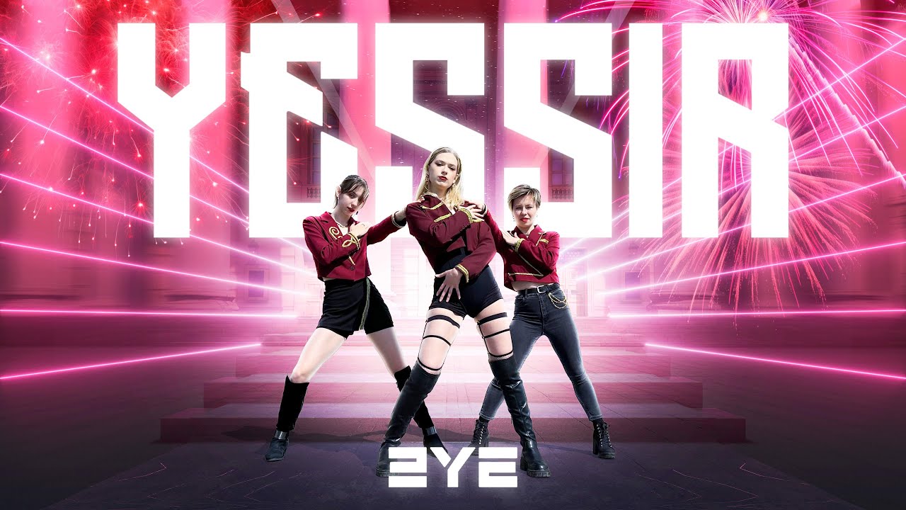 [KPOP IN PUBLIC RUSSIA] 3YE (써드아이) - 'YESSIR' || ONE TAKE Dance Cover ...