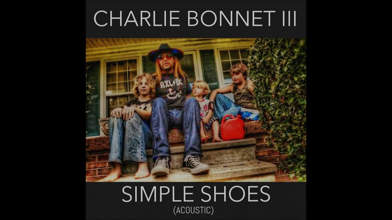 "Simple Shoes" acoustic version - CHARLIE BONNET III aka CB3 - SOUTHERN ...