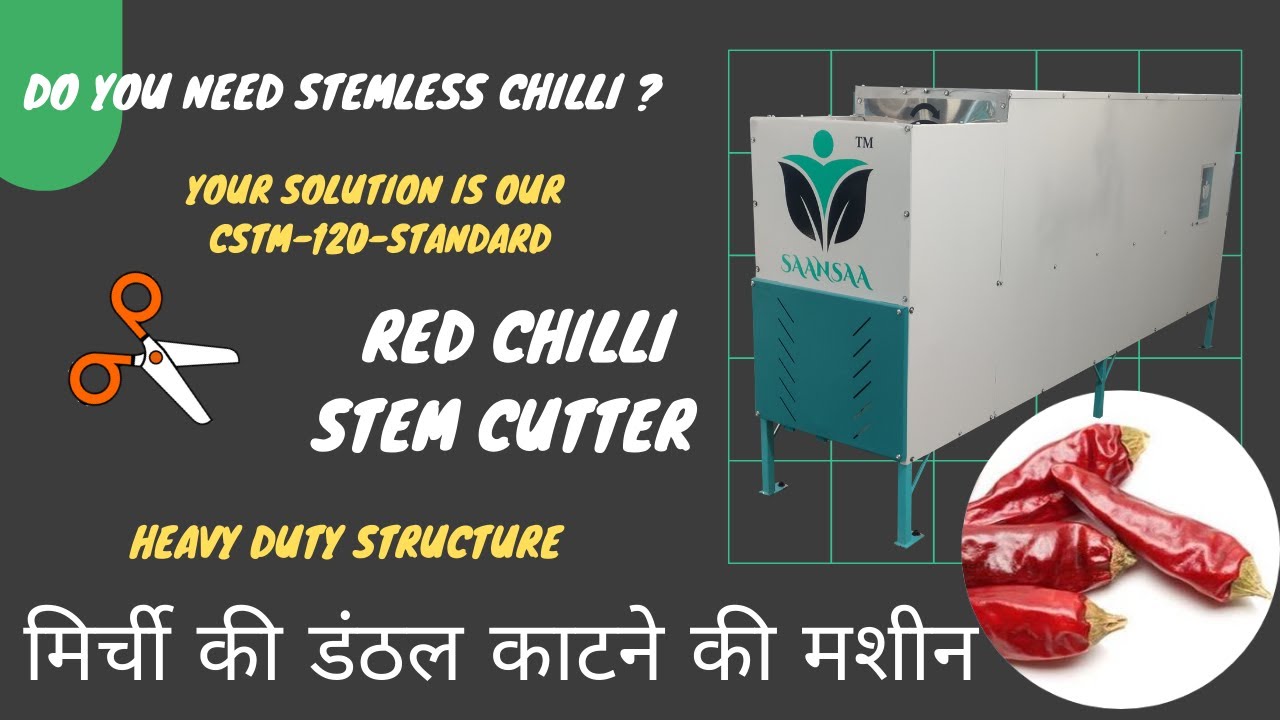 Mastering Efficiency: The Ultimate Guide to Chilli Stem Cutting Machines | Saansaa Machines ...