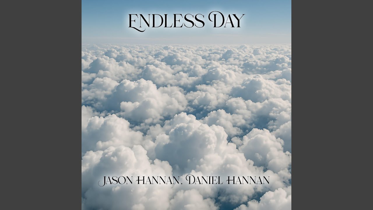 Endless Day (feat. Daniel Hannan) - YouTube