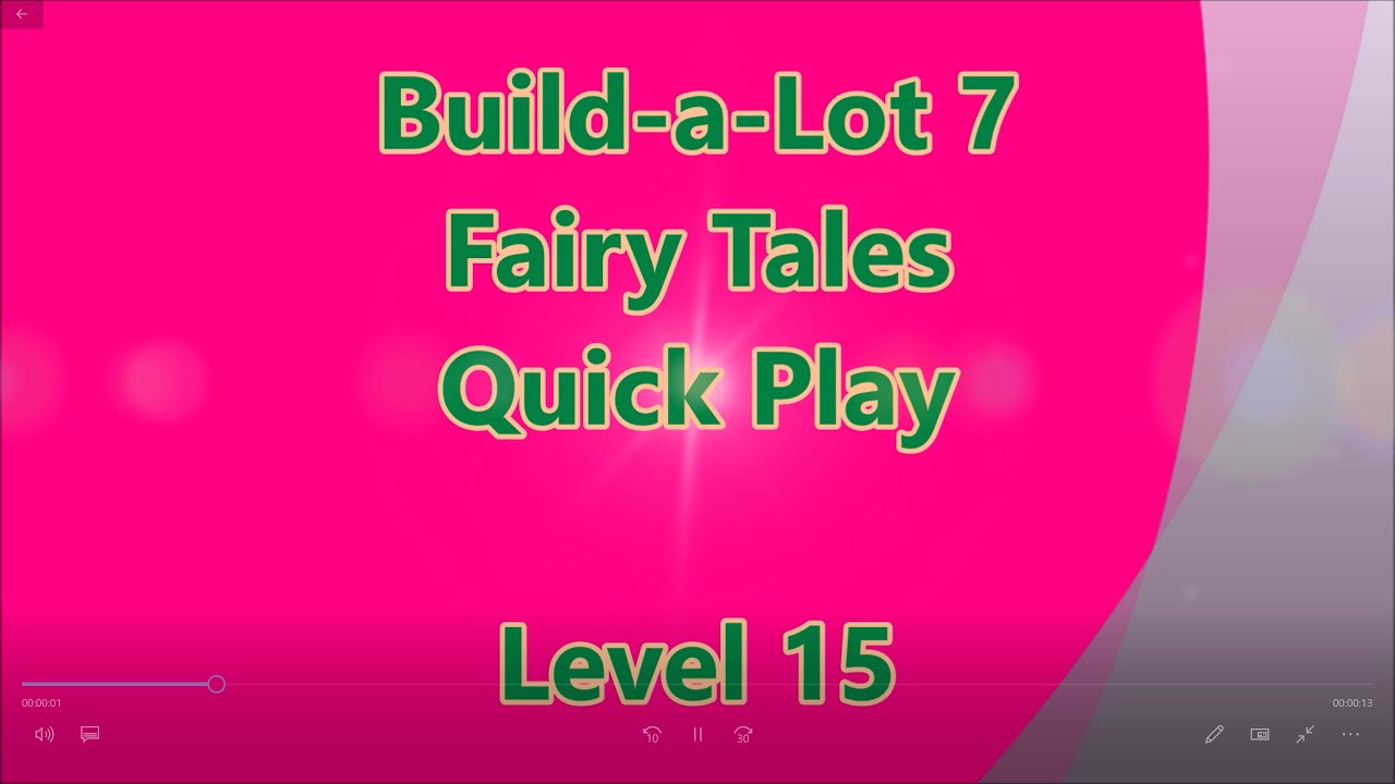 Build-a-Lot 7 - Fairy Tales Quick Play Level 15 - YouTube