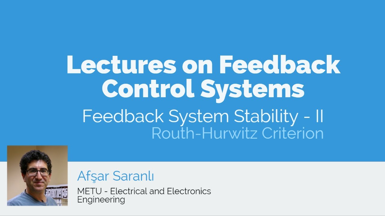 Feedback System Stability - II - The Routh-Hurwitz Criterion (Lectures ...