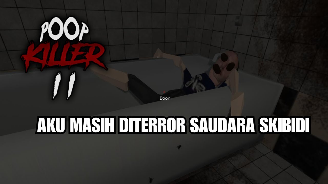 Dia Kembali Mengejar Orang yang Gak Cebok | Poop Killer 2 - YouTube