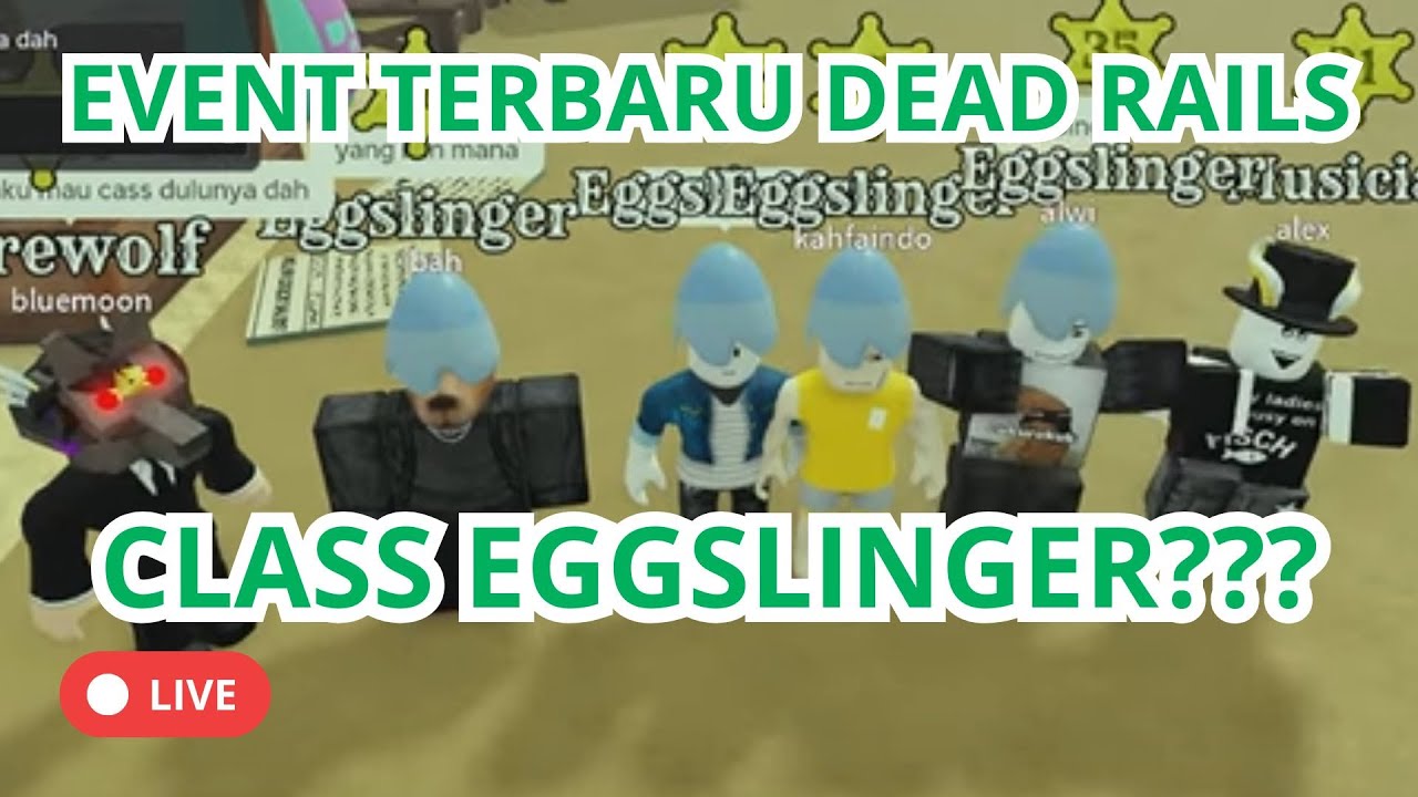 Class Limited Baru EGGSLINGER?? Dead Rails Event Easter Telur Paskah ...
