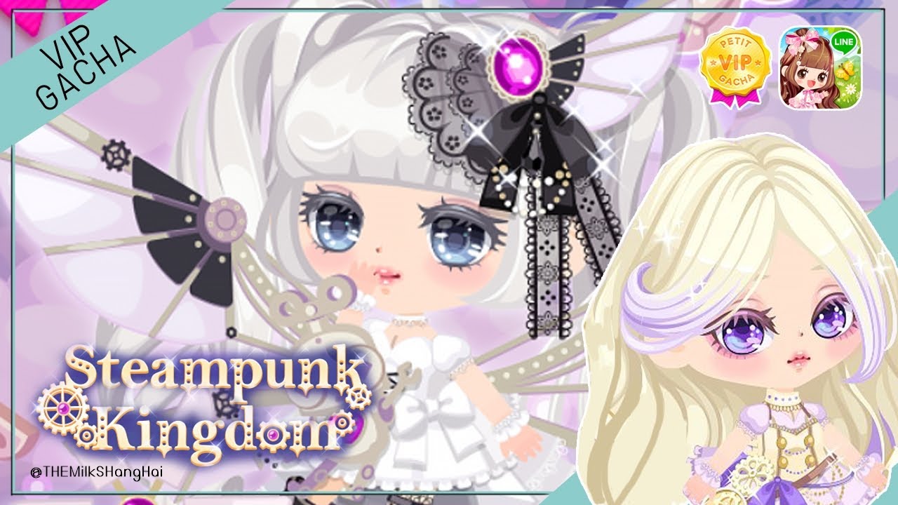 [ LINE PLAY ] Steampunk Kingdom - VIP Gacha ( Petit ) ⏱️💡 - YouTube