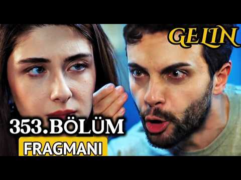 Gelin Dizisi 3. Sezon 353. Bölüm Fragmanı | 8 Şubat Pazaar @kanal7​