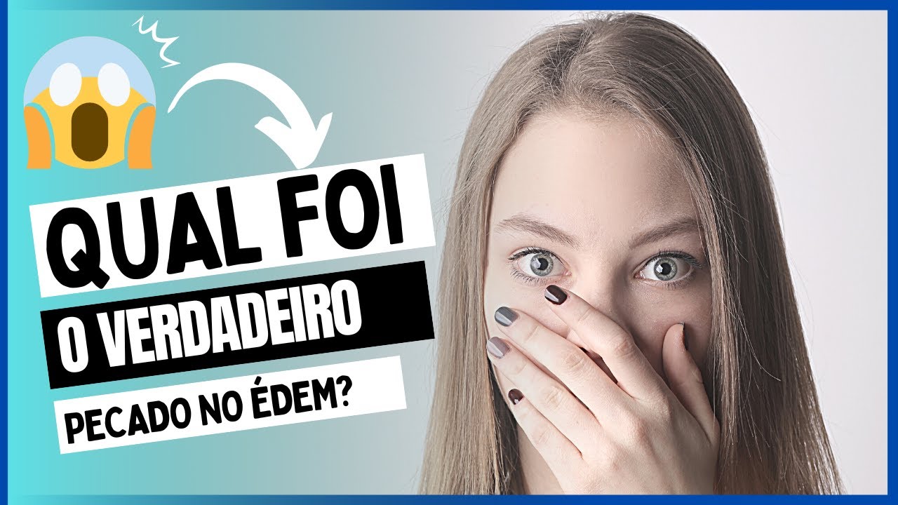 EVA SE DEITOU COM LÚCIFER? QUAL FOI O VERDADEIRO PECADO NO ÉDEM? - YouTube