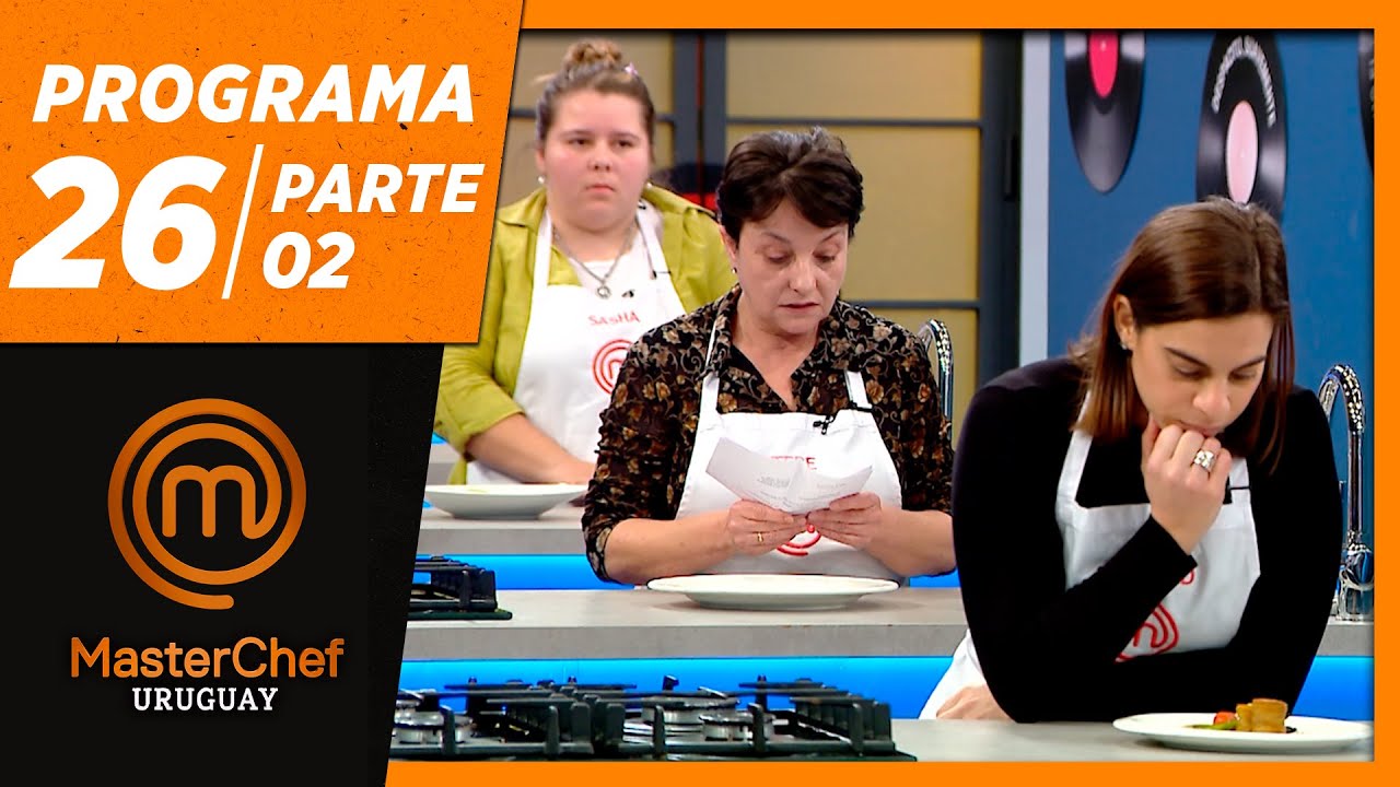 Programa 26 (2/4) | Temporada 5 | MasterChef Uruguay 2024 - YouTube