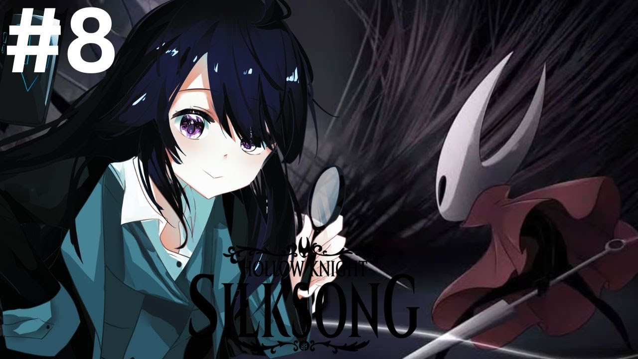 AWOOOOOOO #8【HOLLOWKNIGHT : SILKSONG】【VTUBER INDONESIA】#vtuberid - YouTube
