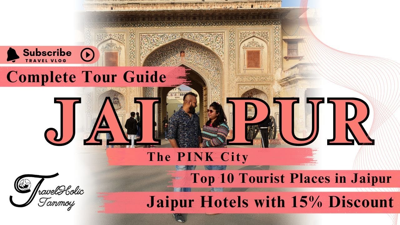 Jaipur Tour Guide including Hotels with 15% Discount - Top 10 Tourist ...