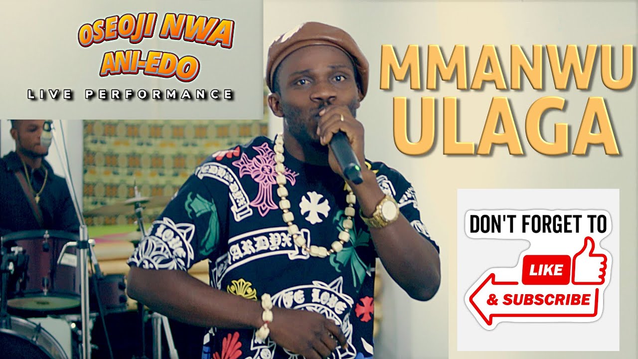 Mmanwu Ulaga - Oseoji Nwa Ani-Edo (Live Performance) - YouTube