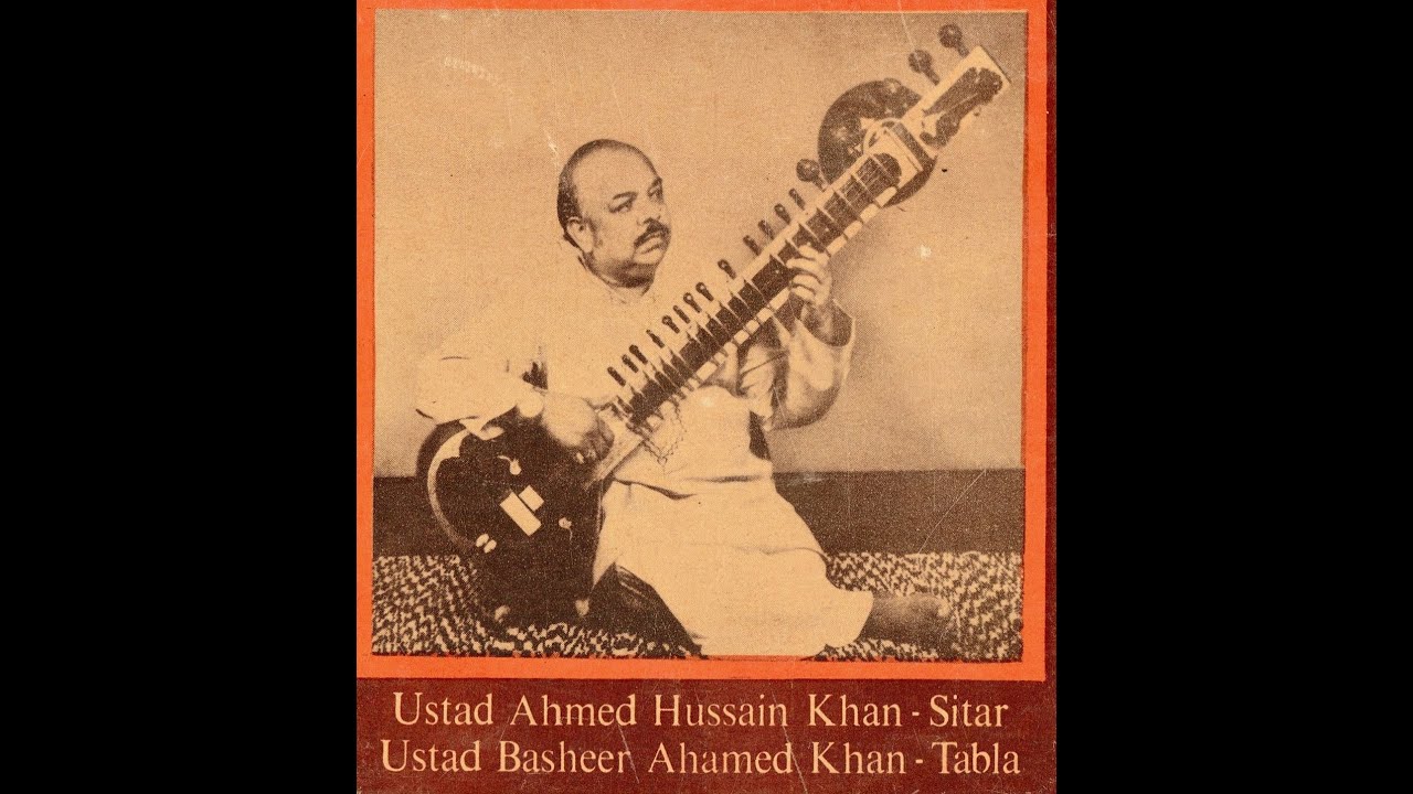 Ustad Ahmed Hussain Khan (Sitar) Raag Shyam Kalyan - YouTube