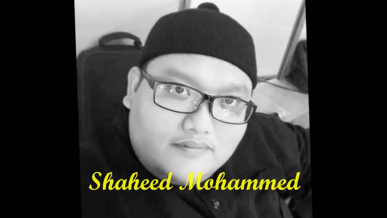 The Selawat - Shaheed Mohammed - YouTube