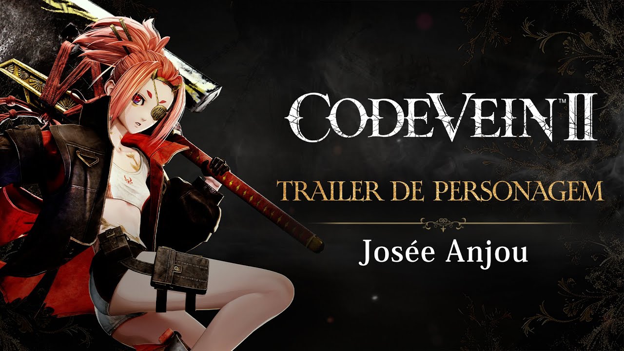 CODE VEIN II | Trailer de Personagem – Josée Anjou - YouTube