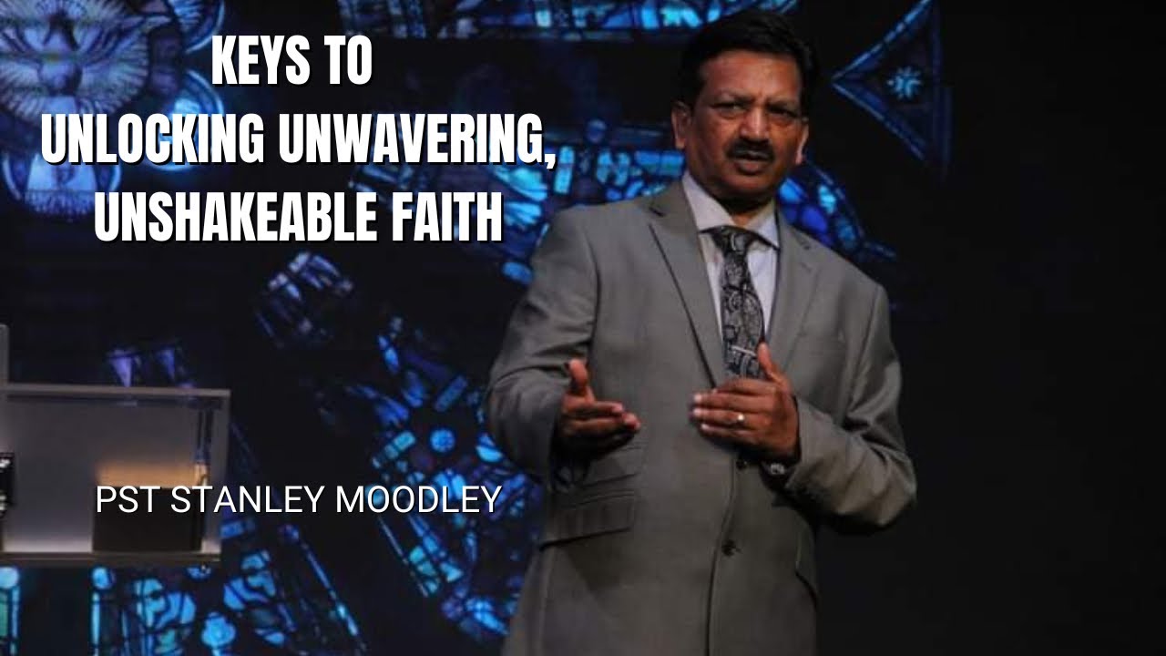Keys to unlocking unwavering, unshakeable faith | 09 March 2025 | Pst ...
