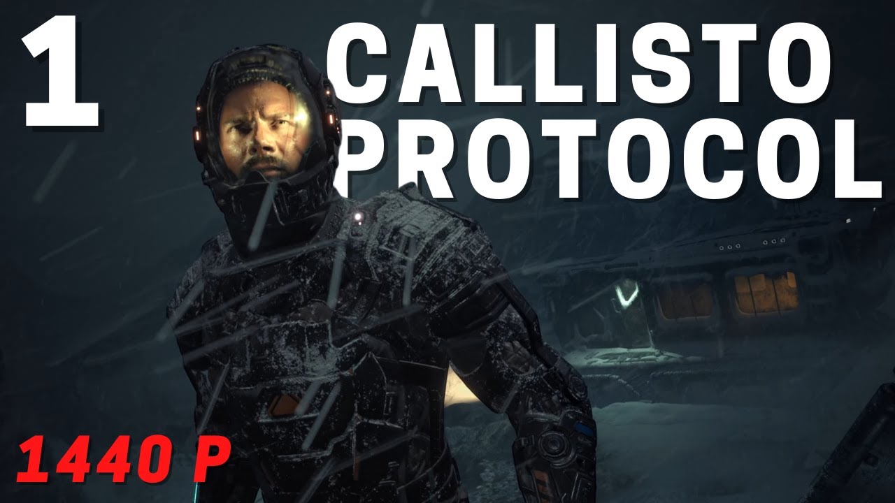 The Callisto Protocol full playthrough -- Part 1 -- 1440p - YouTube
