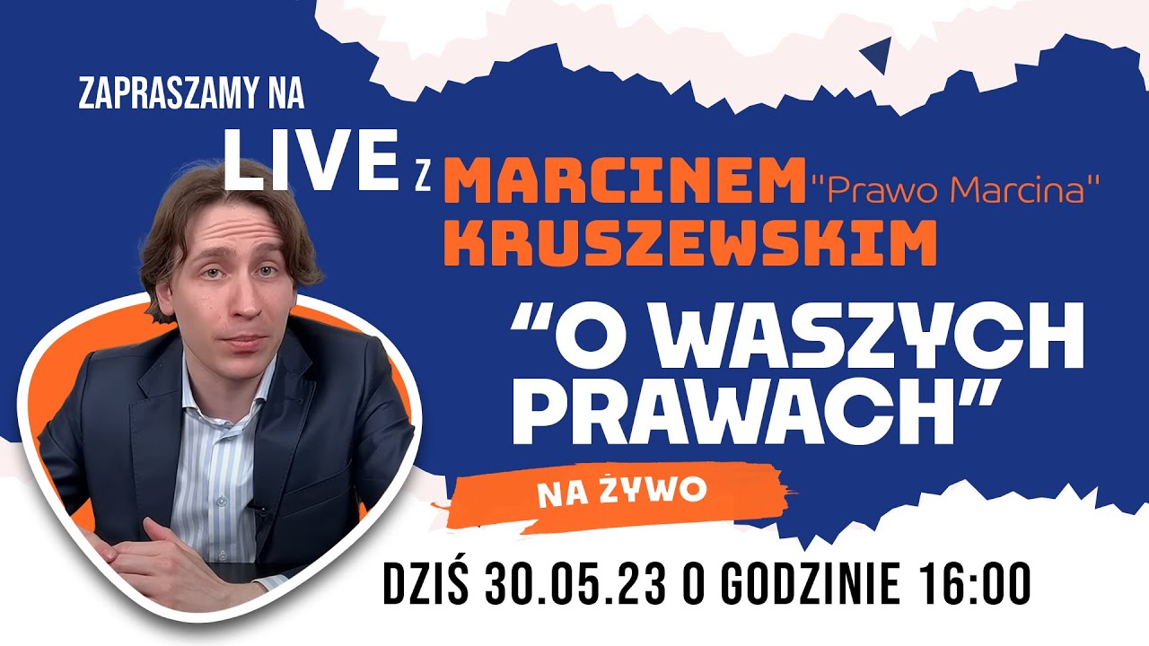 "O Waszych Prawach" | Zaproszenie na live dziś o 16:00 | "Prawo Marcina ...