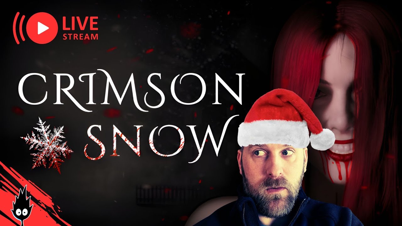 Christmas Horror for Those on the NAUGHTY LIST!! | Crimson Snow [[LIVE ...