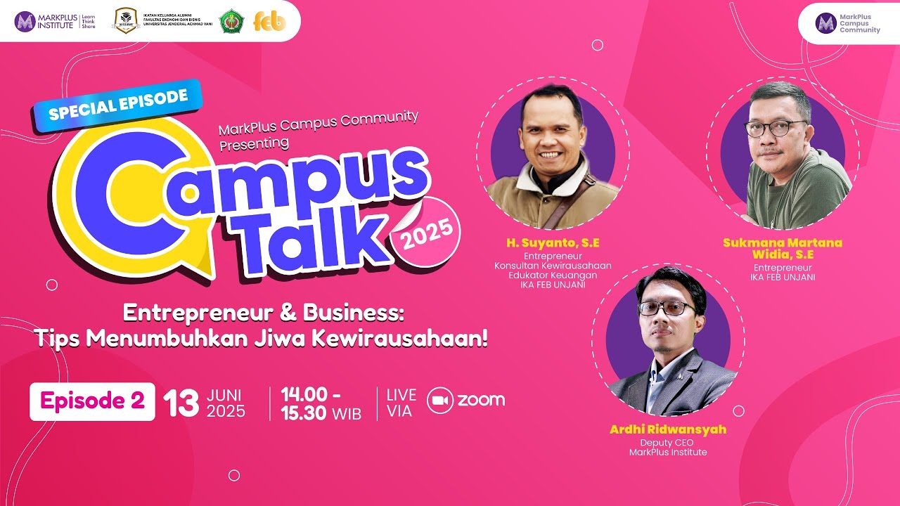 Campus Talk 2025 Eps. 2 | Entrepreneur & Business: Tips Menumbuhkan ...
