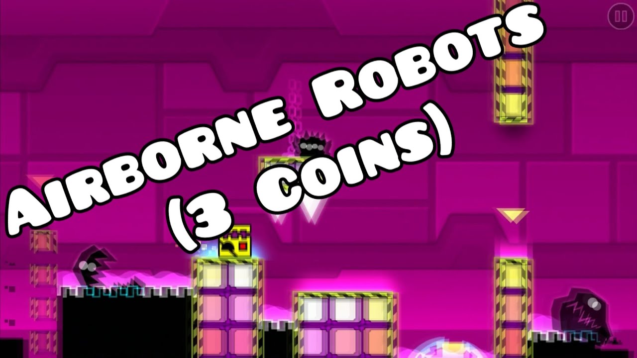 Geometry Dash Meltdown - Airborne Robots (3 Coins) 1080p 60FPS - YouTube