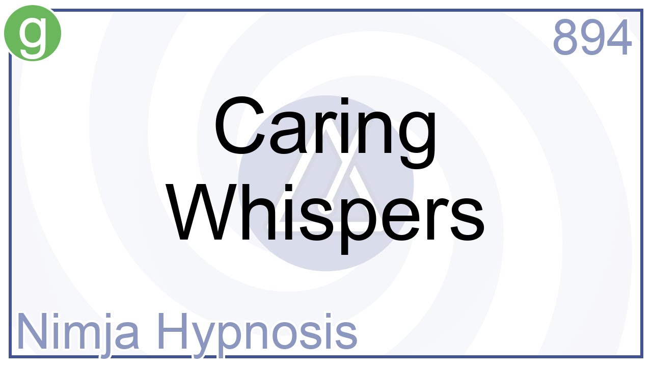 Caring Whispers - Hypnosis - YouTube