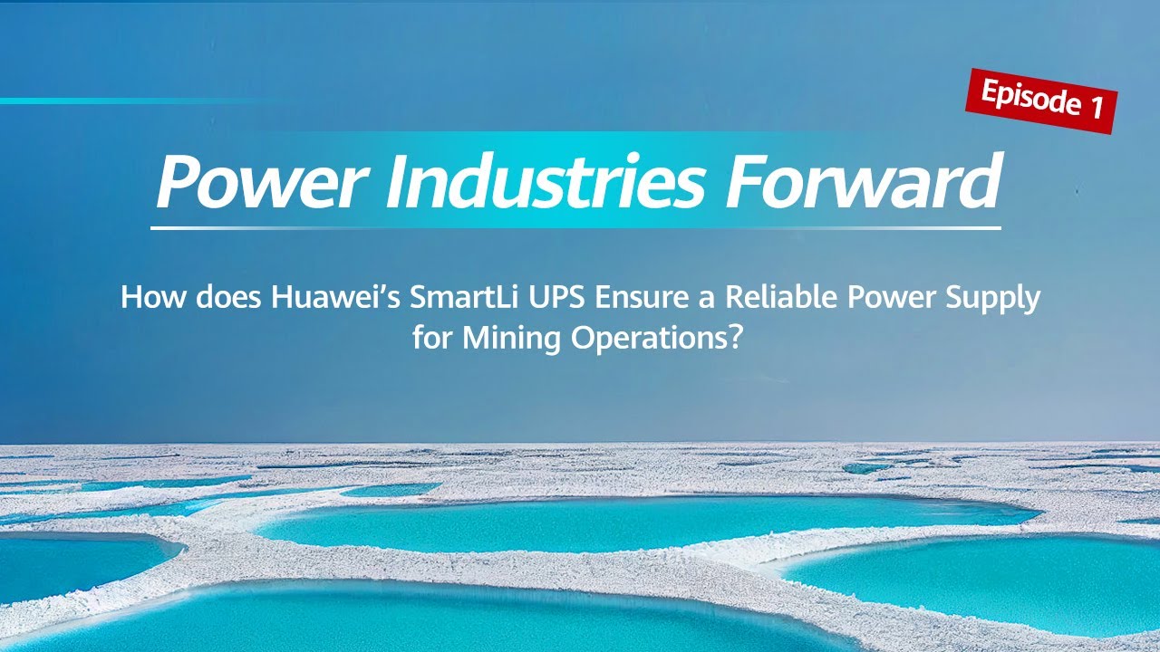 How does Huawei’s SmartLi UPS Ensure a Reliable Power Supply for Mining Operations? - YouTube