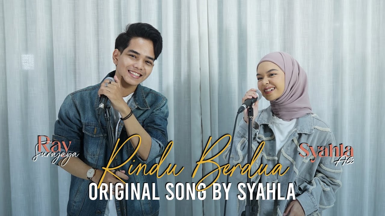 Rindu Berdua - Syahla Ali feat. Ray Surajaya (Original Song by Syahla ...