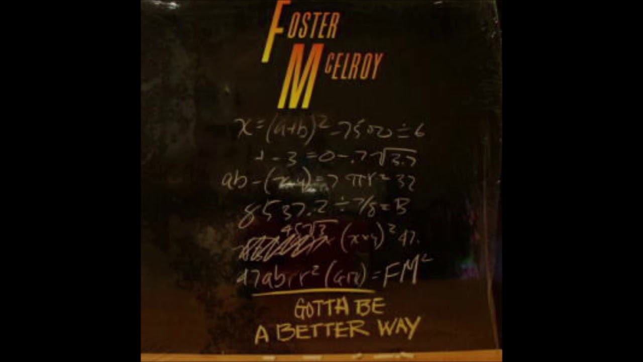FOSTER & McELROY - Gotta Be A Better Way (Bonus Beats) - YouTube
