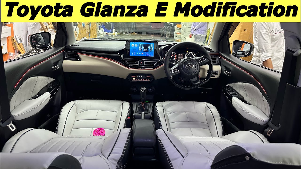 Toyota Glanza E Base to Top Modification in ₹60,000 | Full Interior ...