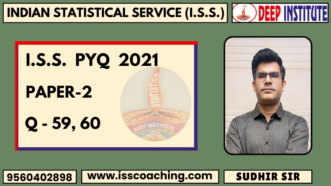 ISS PYQ SOLUTION Paper 2,YEAR 2021, Q-N0-59,60. By Sudhir Sir Deep ...
