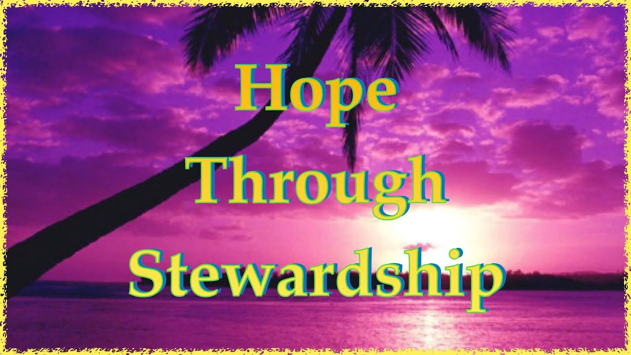 #HOPE THROUGH STEWARDSHIP, the 05/21/23, #COGIC #Sunday School Lesson # ...