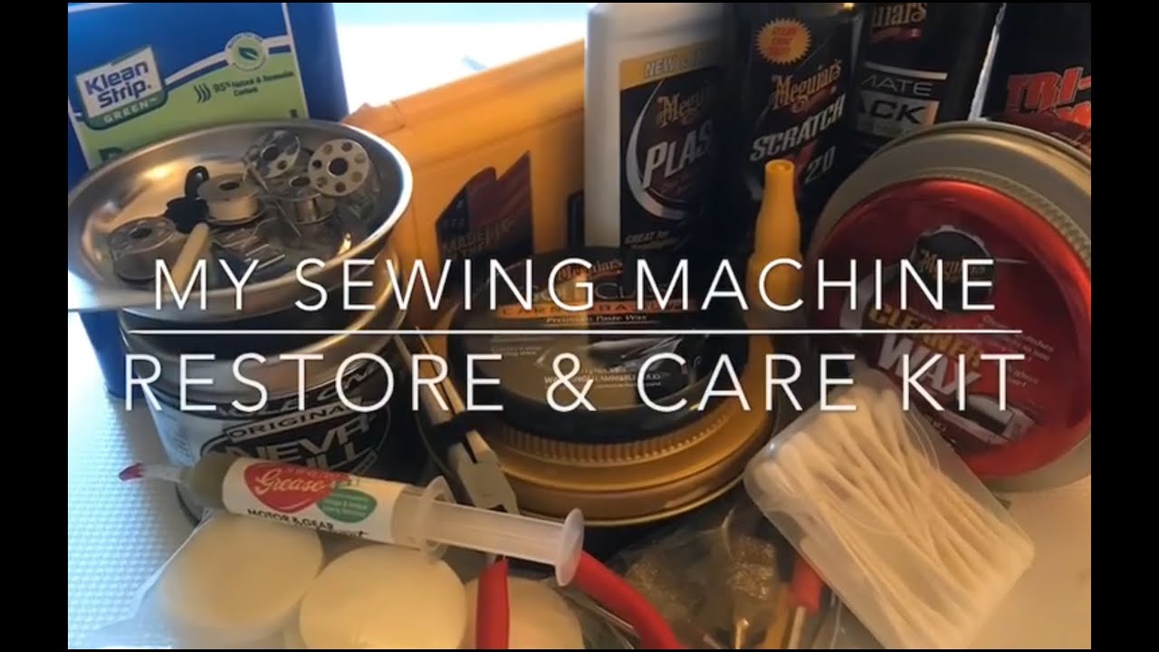 My sewing machine restore/care kit - YouTube