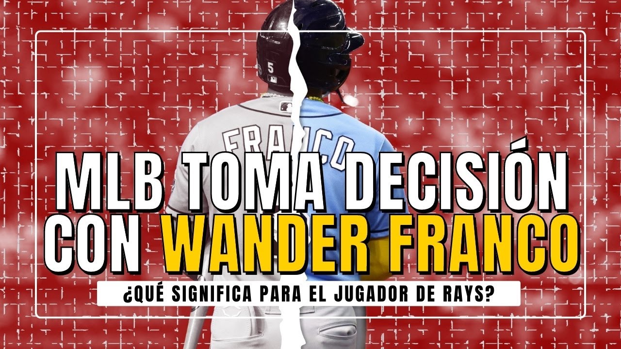 🛑MLB toma decisión con Wander Franco ¿Qué significa para el jugador de ...