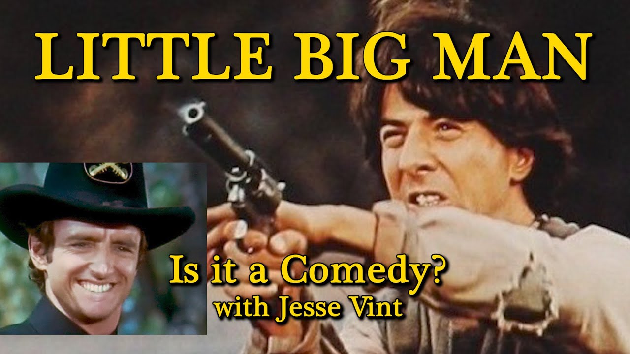LITTLE BIG MAN Is it a Comedy? with Jesse Vint A WORD ON WESTERNS - YouTube