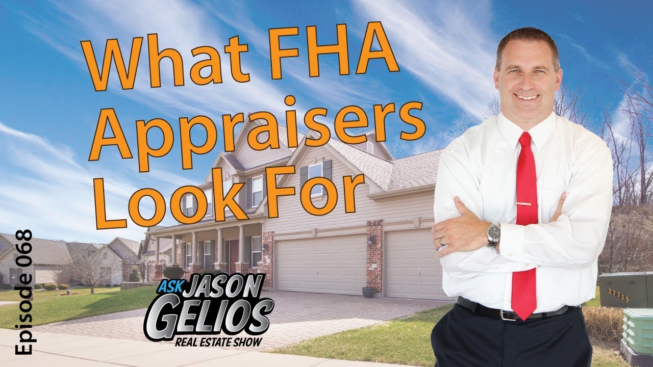 What FHA Appraisers Look For Episode 068 AskJasonGelios Real Estate what-fha-appraisers-look-for-episode-068-askjasongelios-real-estate