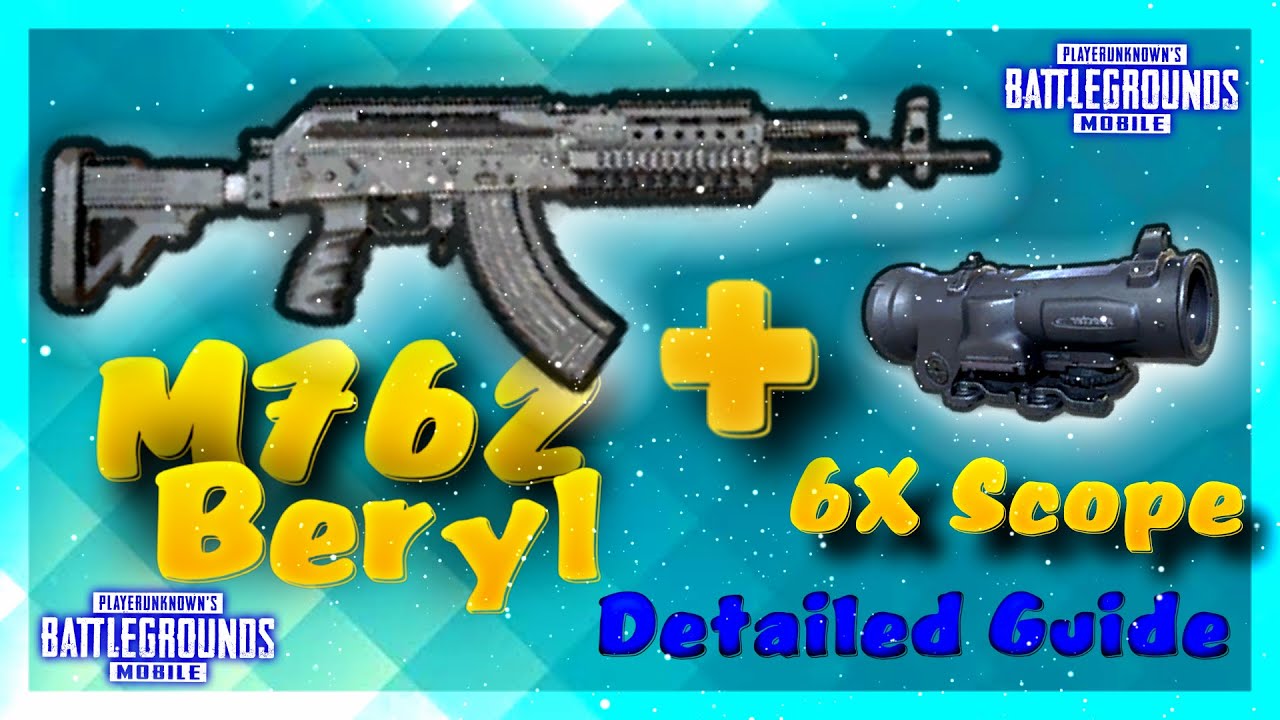 M762 BERYL + 6X Scope 🔥 Detailed Guide Pubg Mobile | M762 Laser Spray ...