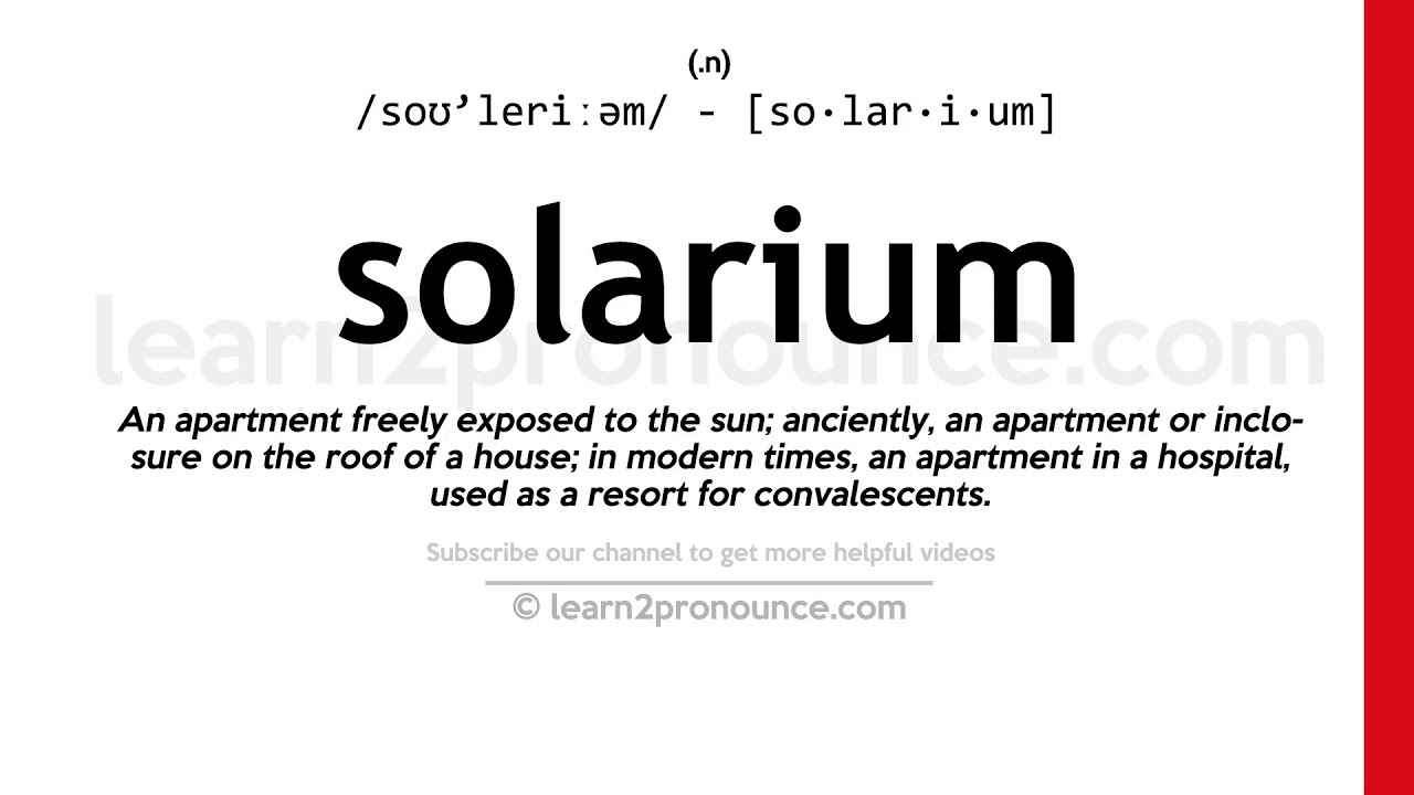 Pronunciation of Solarium | Definition of Solarium - YouTube