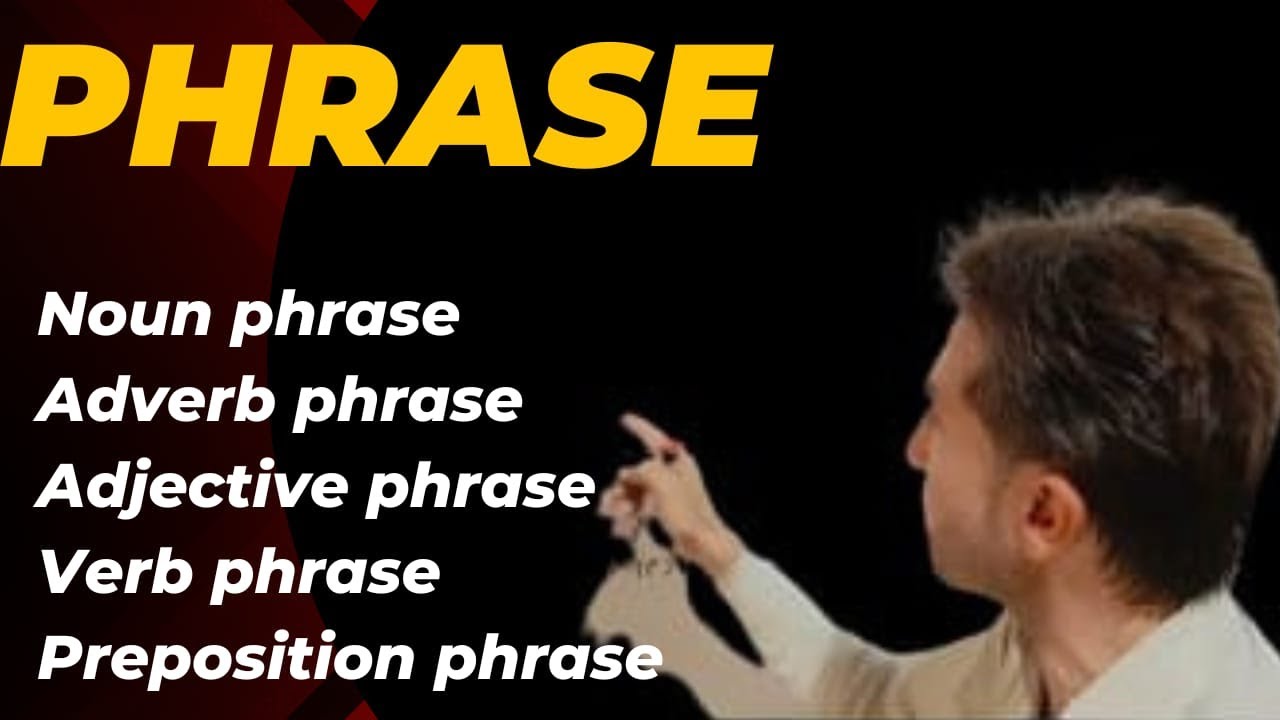 Phrase in english grammar | Introduction to phrase in english | # ...