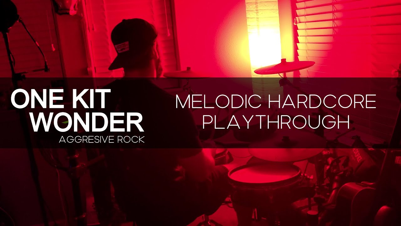One Kit Wonder: Aggressive Rock - Melodic Hardcore Playthrough - YouTube